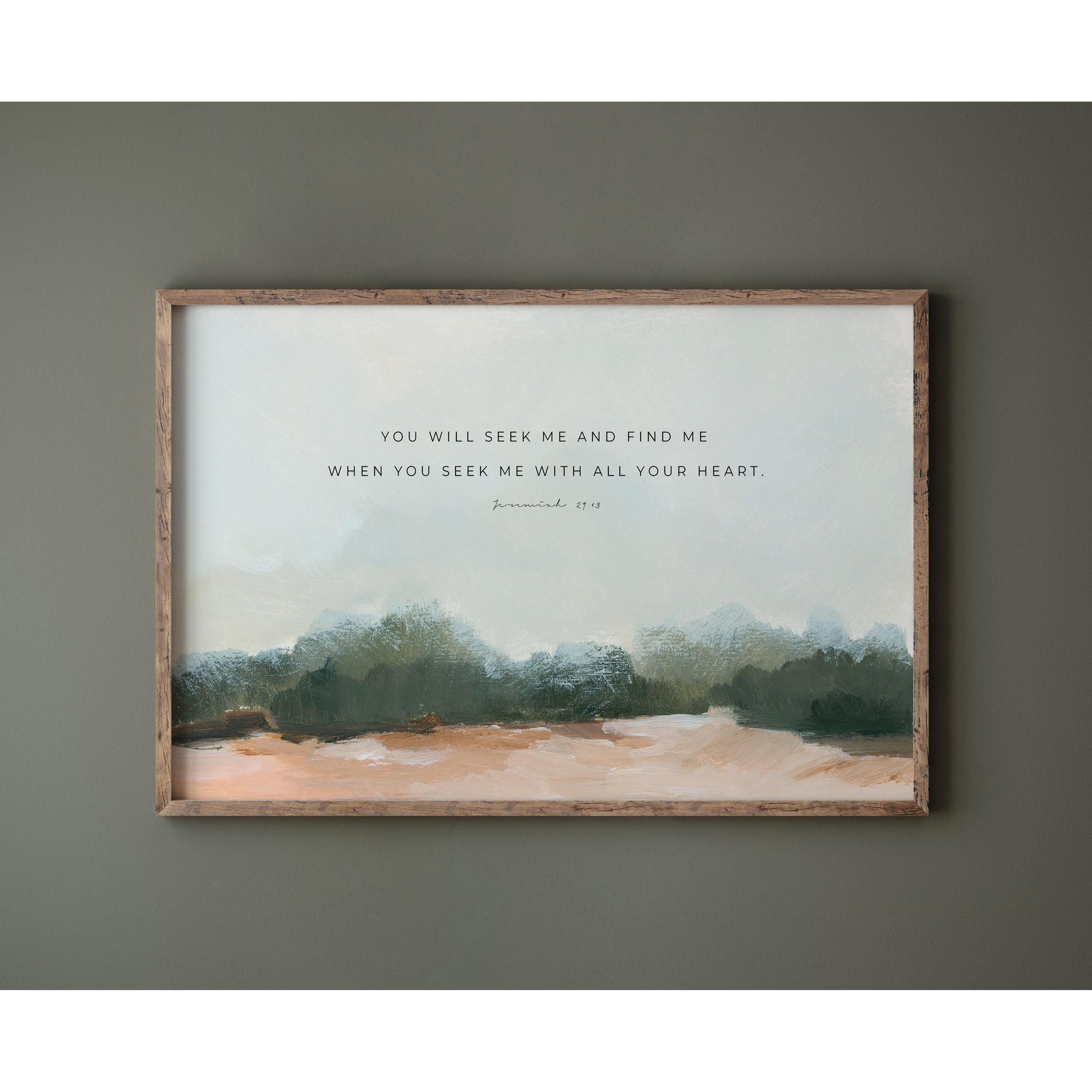 Christian Art - Landscape with Bible Verse Jeremiah 29:13 "Seek and Fi ...